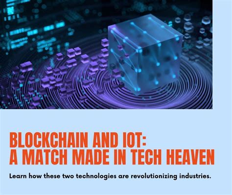 The Seamless Integration Of Blockchain And Iot Internet Of Things Has Forged A Powerful