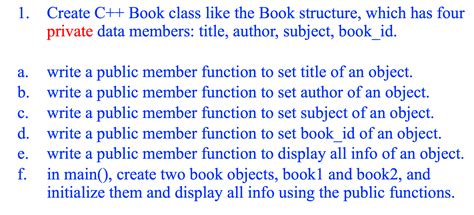 solved 1 create c book class like the book structure