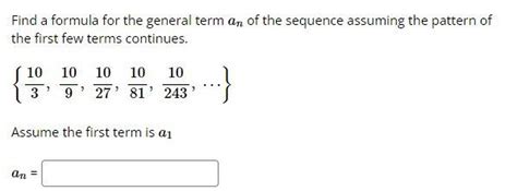 Find A Formula For The General Term An Of The Sequen Algebra
