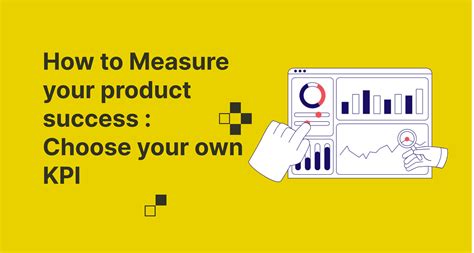 How To Measure Your Product Success Choose Your Own KPI Heysalsal