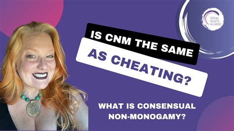 What Is Cnm An Introduction To Consensual Non Monogamy Polyamory And