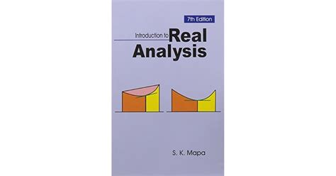 Introduction To Real Analysis By S K Mapa