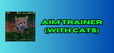 Aim Trainer (With Cats) Cheat Engine Table - Aero Cheats