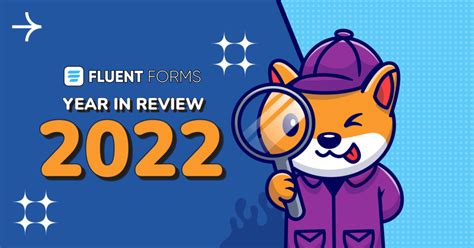 celebrating innovation and growth fluent forms year in review 2022