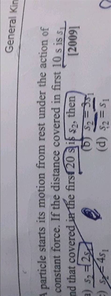 Action Of Particle Starts Its Motion From Rest Under The Action Of Consta