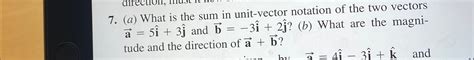 solved a ﻿what is the sum in unit vector notation of the