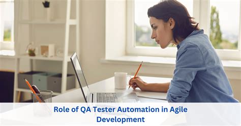 Role Of Qa Tester Automation In Agile Development
