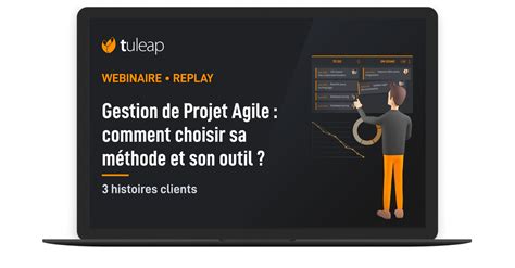 Webinaire Gestion De Projet Agile Choisir Sa Méthode Et Son Outil
