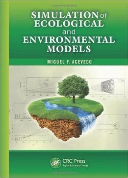 Simulation Of Ecological And Environmental Models Download