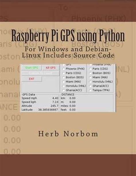 Raspberry Pi Gps Using Python 9781494495251 Herb Norbom Boeken