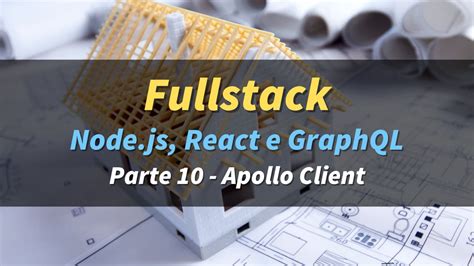 Fullstack Com Nodejs React E Graphql 10 Apollo Client Web Dev Drops