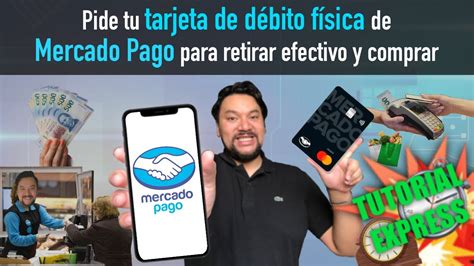 Pide Tu Tarjeta De Débito Física En La App De Mercado Pago Tutorial Express Youtube