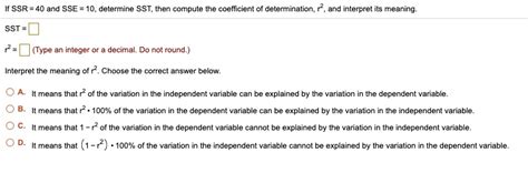 Solved If Ssr 40 And Sse 10 Determine Sst Then Compute The