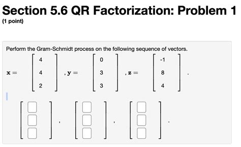 solved section 5 6 qr factorization problem 1 1 point