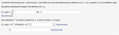 solved 1 point for the functions f t u t and g t u t