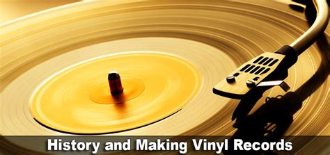 History And Making Vinyl Records