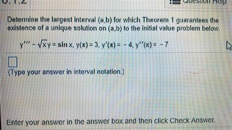 Solved Queslul Help Determine The Largest Interval A B For Chegg