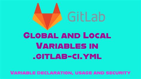 Gitlab Ci Cd Global And Local Variables In Gitlab Ciyml Variable Masking Youtube
