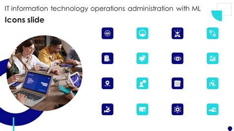 It Information Technology Operations Administration With Ml Icons Slide
