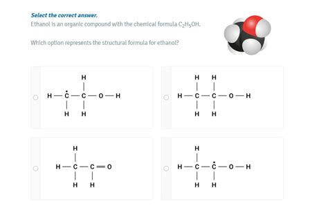 Select The Correct Answer Ethanol Is An Organic Compound With The Chemic