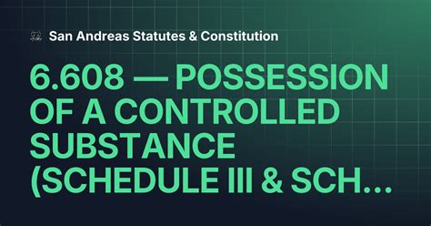 6 608 — Possession Of A Controlled Substance Schedule Iii And Schedule