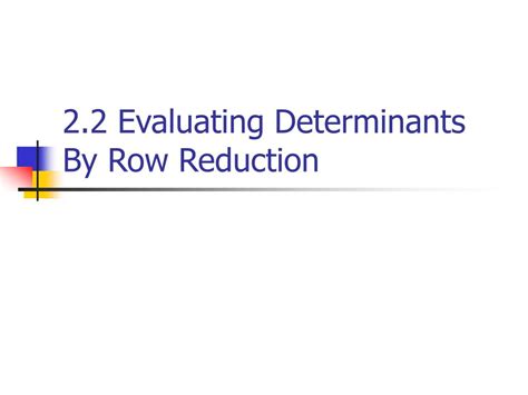 Ppt Chapter 2 Determinants Powerpoint Presentation Free Download Id 2979346