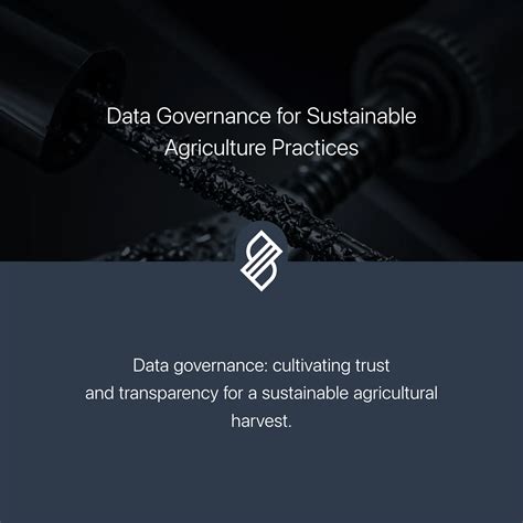 Data Governance For Sustainable Agriculture Practices → Scenario