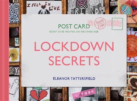 Lockdown Secrets Postcards From The Pandemic By Eleanor Tattersfield