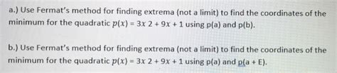 solved a use fermat s method for finding extrema not a