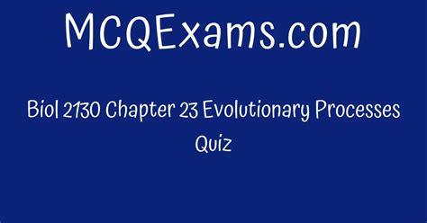 Biol 2130 Chapter 23 Evolutionary Processes Quiz Solution