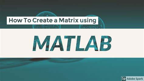 How To Create A Matrix Using MATLAB YouTube