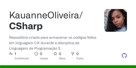 Github Kauanneoliveiracsharp Repositório Criado Para Armazenar Os