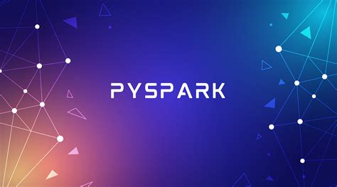 unlocking the power of big data with pyspark a comprehensive