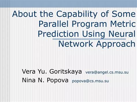 Ppt About The Capability Of Some Parallel Program Metric Prediction Using Neural Network