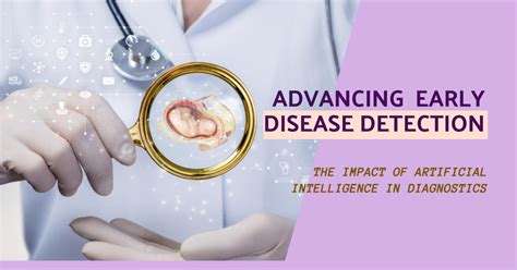 Ai In Diagnostics Advancing Early Disease Detection