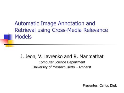 Ppt Automatic Image Annotation And Retrieval Using Cross Media