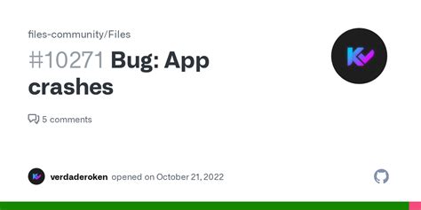 Bug App Crashes · Issue 10271 · Files Communityfiles · Github