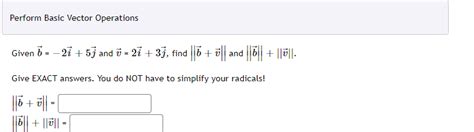 Solved Perform Basic Vector Operations Given B J Chegg Com