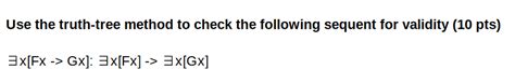 Solved Use The Truth Tree Method To Check The Following Chegg
