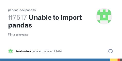 unable to import pandas · issue 7517 · pandas dev pandas · github