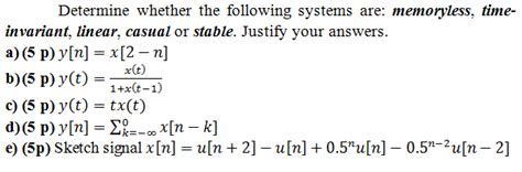 Solved Determine Whether The Following Systems Are Chegg