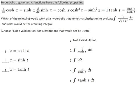 Solved Hyperbolic Trigonometric Functions Have The Following Properties D D X Cosh X Sinh X