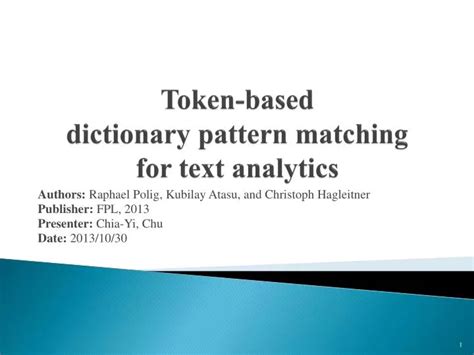 Ppt Token Based Dictionary Pattern Matching For Text Analytics Powerpoint Presentation Id
