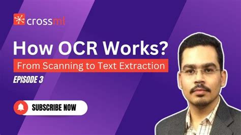 How Ocr Works From Scanning To Text Extraction Episode 3 Crossml