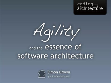 Asas 2013 Agility And The Essence Of Software Architecture Pdf