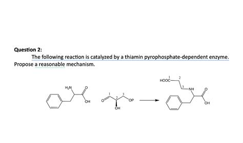 Solved Question 2 The Following Reaction Is Catalyzed By A