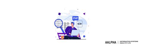 How To Outsource Php Development Processes Benefits Aalpha