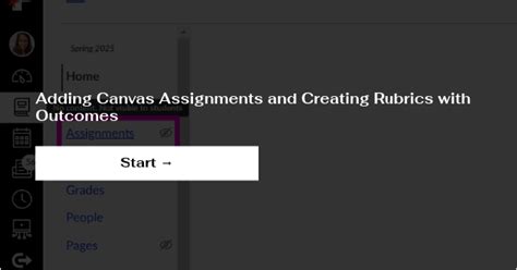 Adding Canvas Assignments And Creating Rubrics With Outcomes