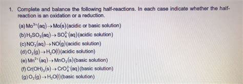 Solved 1 Complete And Balance The Following Half Reactions