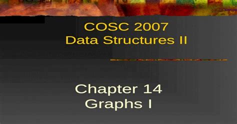 Ppt Cosc 2007 Data Structures Ii Chapter 14 Graphs I Dokumentips